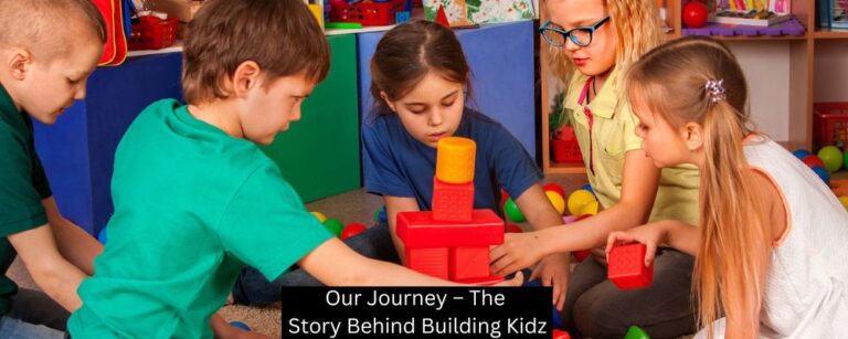 Our Journey – The Story Behind Building Kidz - Building Kidz Franchise